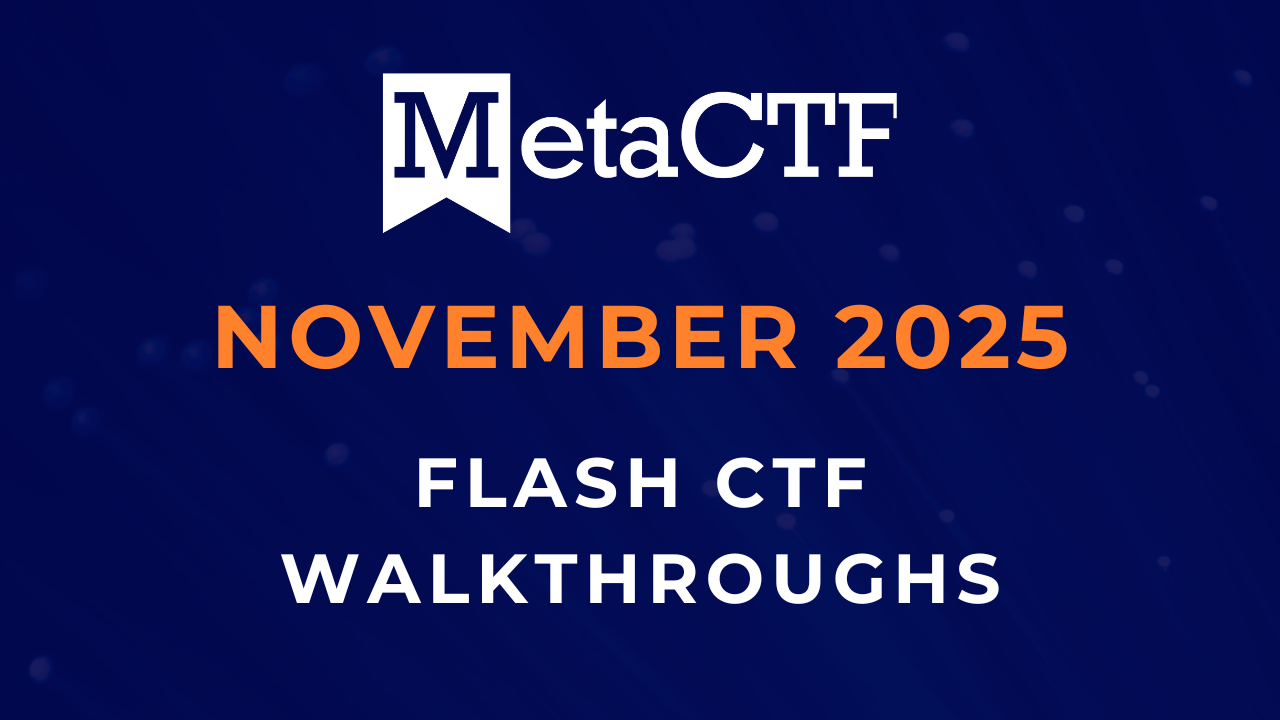 Flash CTF - November 2025 Writeups Archives - MetaCTF